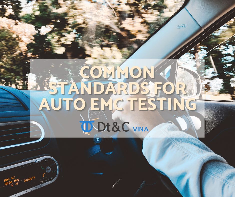 Common standards for Automotive EMC . testing