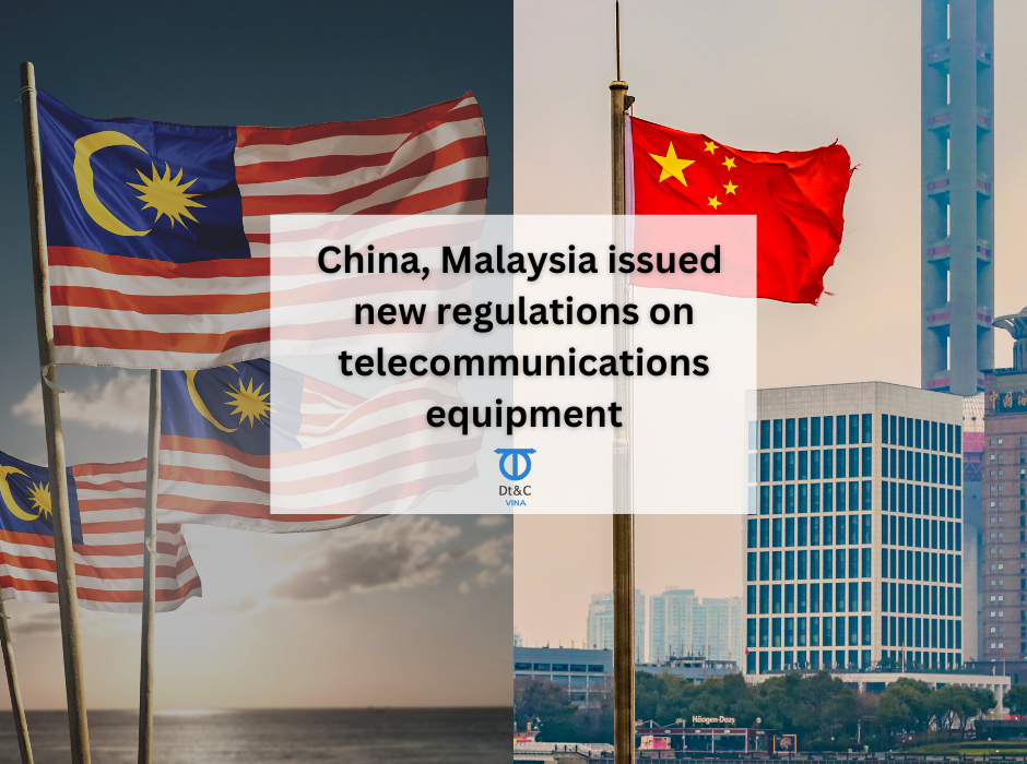 China, Malaysia issue new regulations on telecommunications equipment