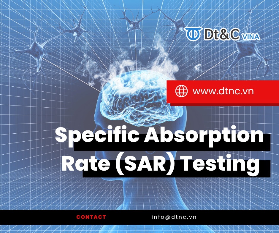 Tổng quan về thử nghiệm SAR - Mức hấp thụ riêng (SAR testing)